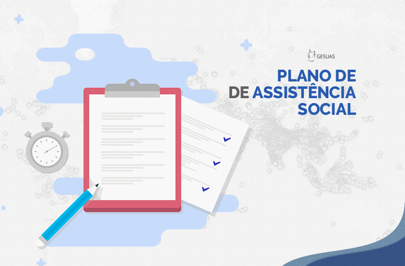 Plano de Assistência Social: garantindo a gestão com qualidade do SUAS ...